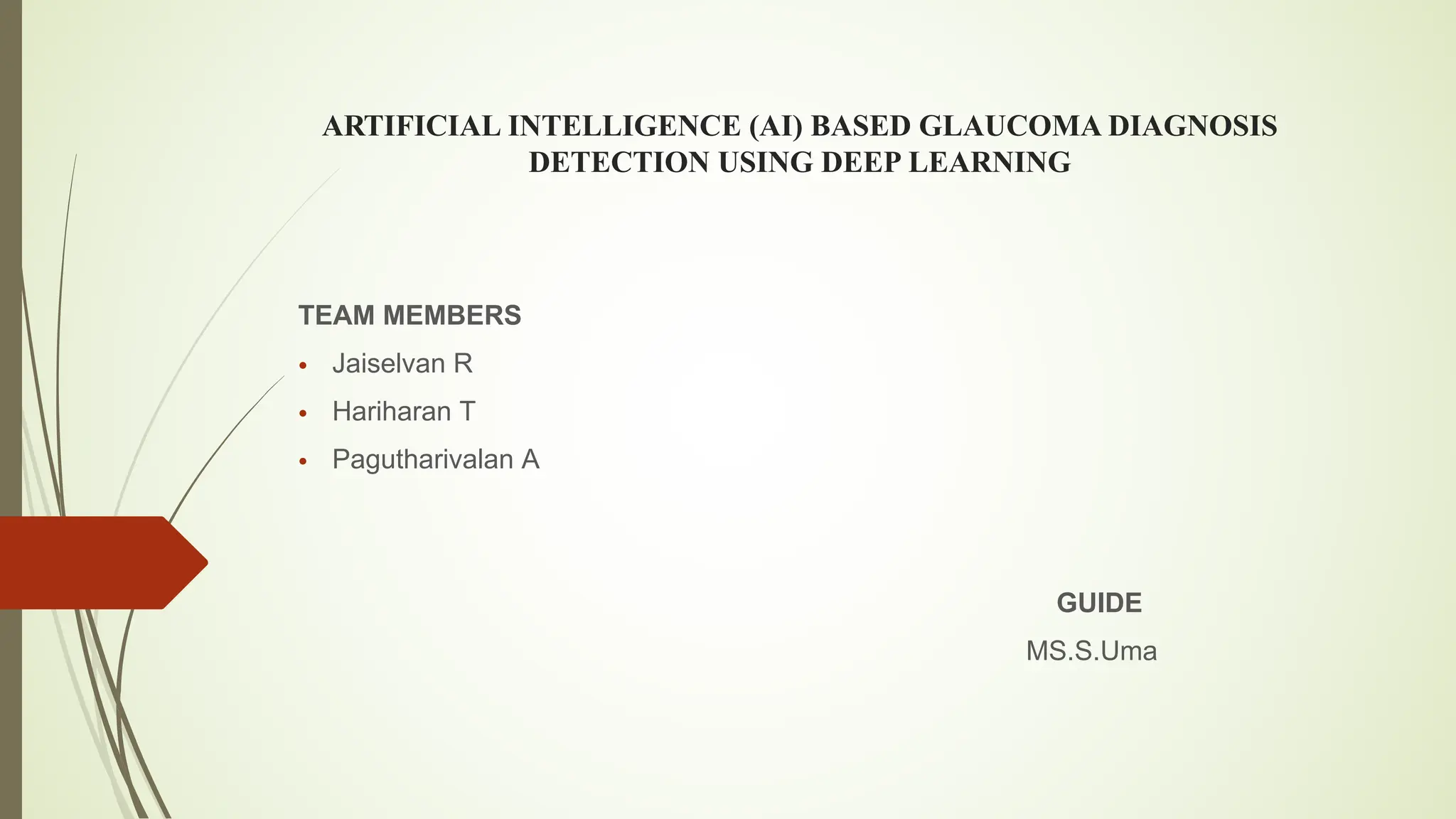 Ai based glaucoma detection using deep learning | PPT