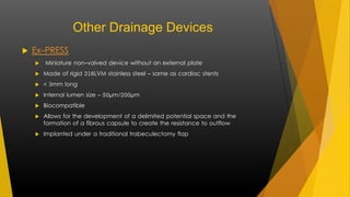 Glaucoma drainage devices | PPTX