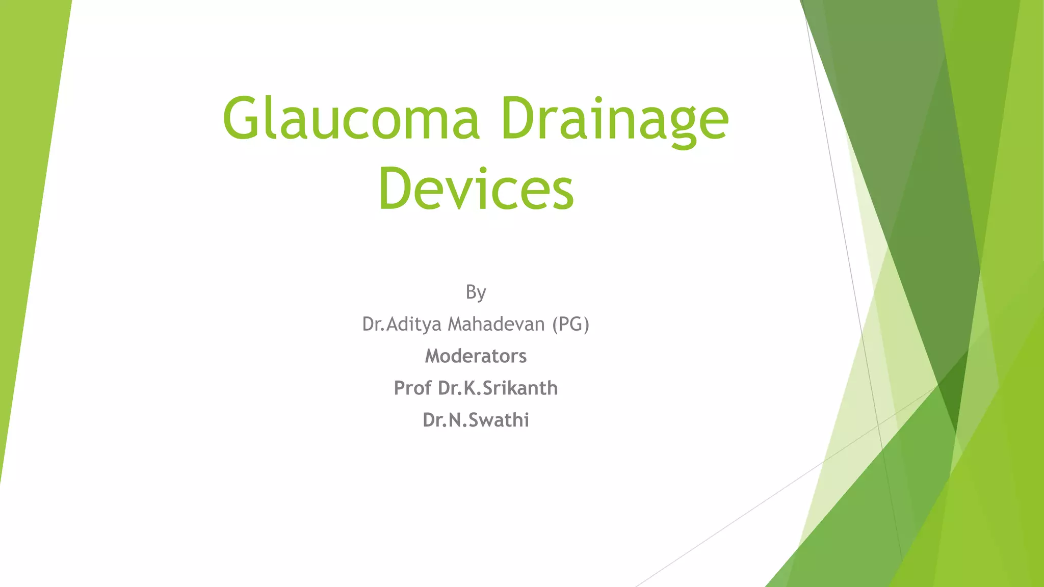 Glaucoma drainage devices[1] | PPTX