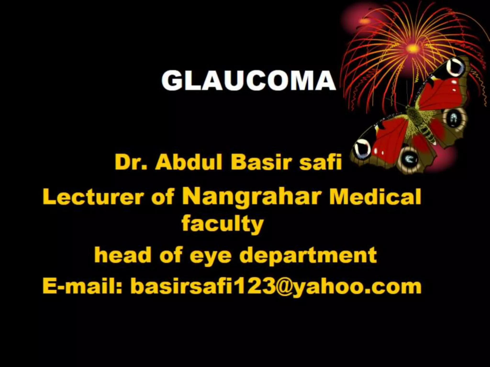 Glaucoma lecture pict by dr abdul basir safi | PPT