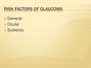 Glaucoma risk factors | PPTX