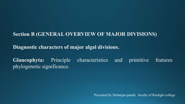 Glaucophyta a brief overview, Phycology, Principle characteristics ...