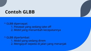 GLBB (Gerak Lurus Berubah Beraturan).pptx