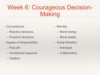 The Art of Living Courageously - Week 6: Courageous Decision Making | PPTX