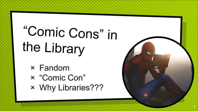 Engaging Fandom: Hosting a Library 'Comic Con' | PPT