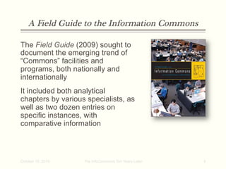 Academic Library Learning Space Evolution: The Information Commons Ten ...