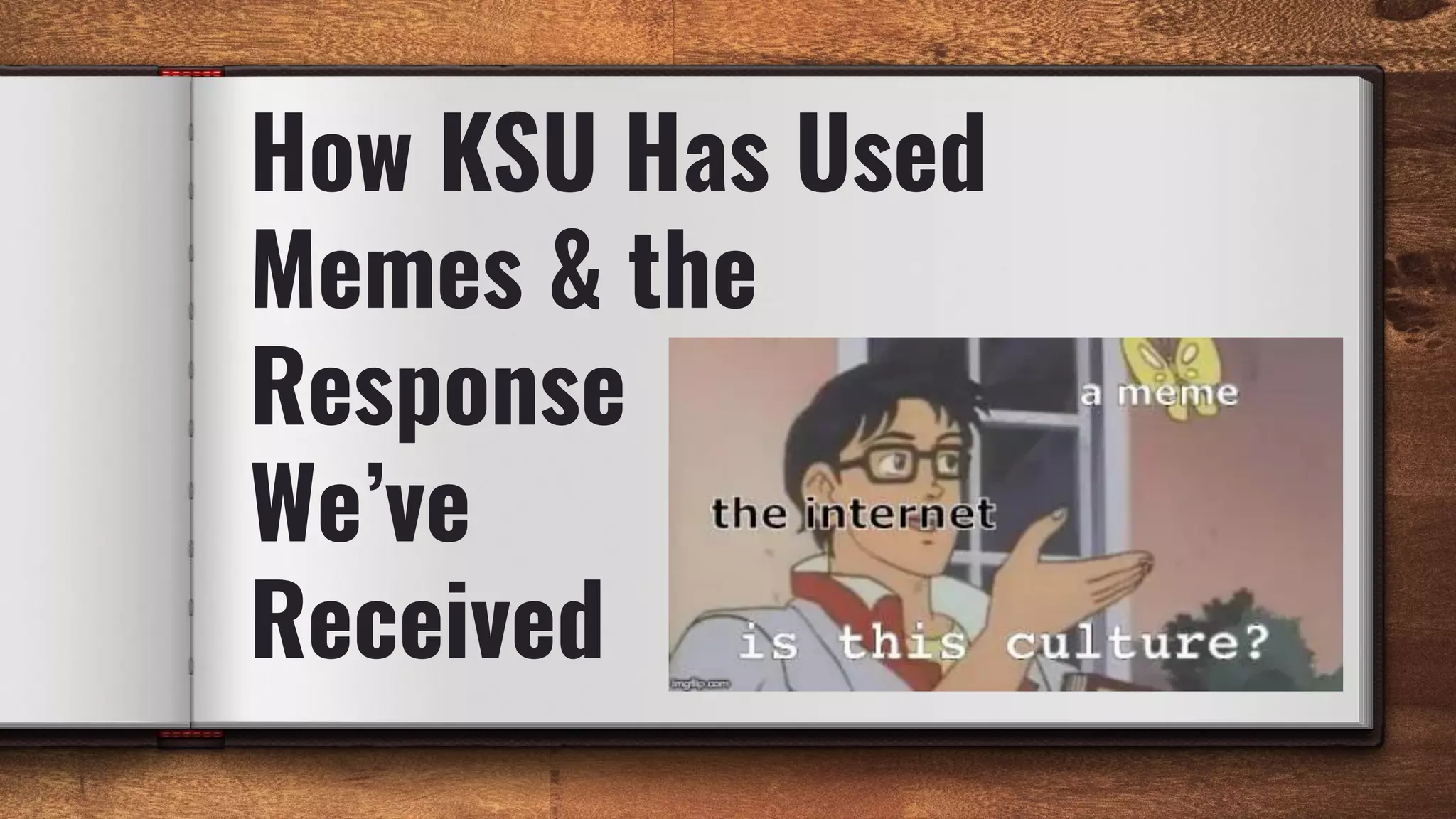 What Do You Meme? Using Memes to Market Library Resources and Services ...