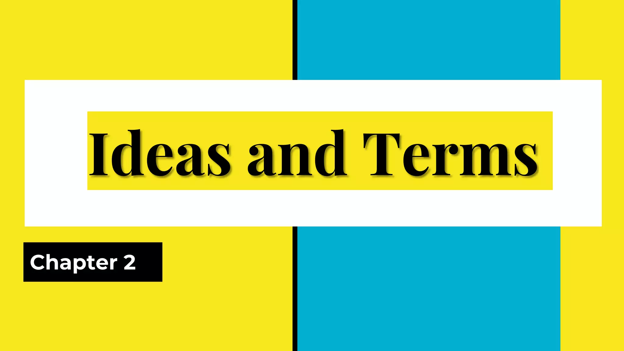Terms and Ideas | PPTX