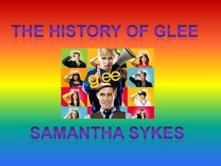 The History Of Glee | PPTX