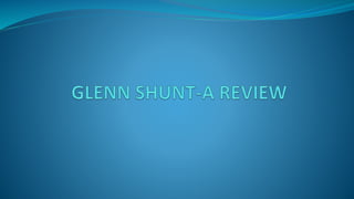 Glen shunt (BDG) | PPTX