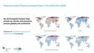 Global Peatlands Map and Hotspot Explanation Atlas | PPTX
