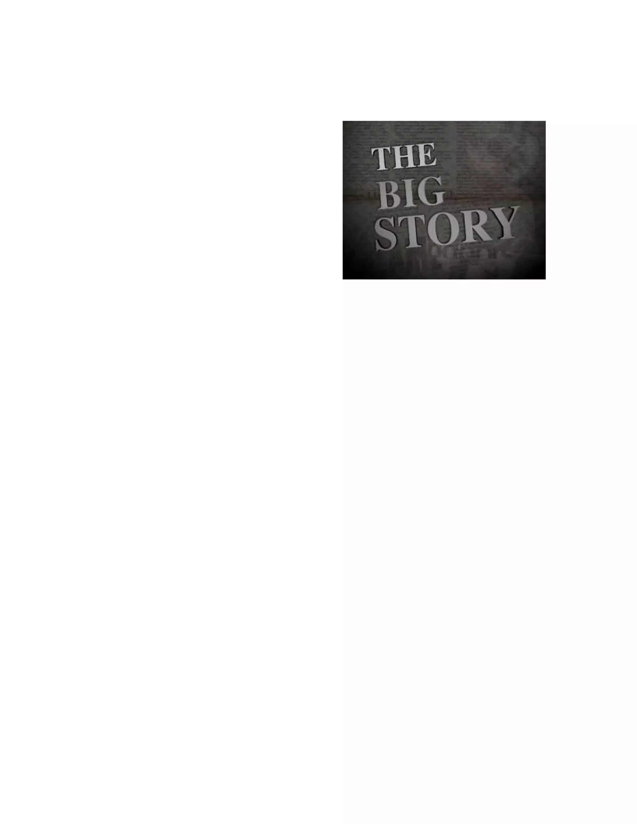 The big story | DOCX | Freelance Writing | Content Production