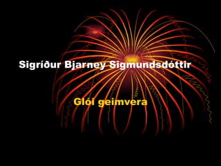 Glói geimvera | PPT