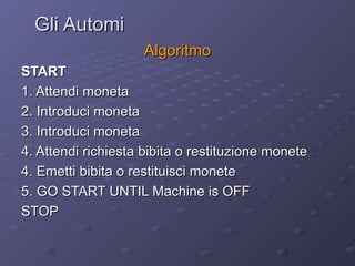 Informatica - Gli Automi | PPT