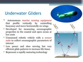 Gliders the autonomous under water vehicles | PPT