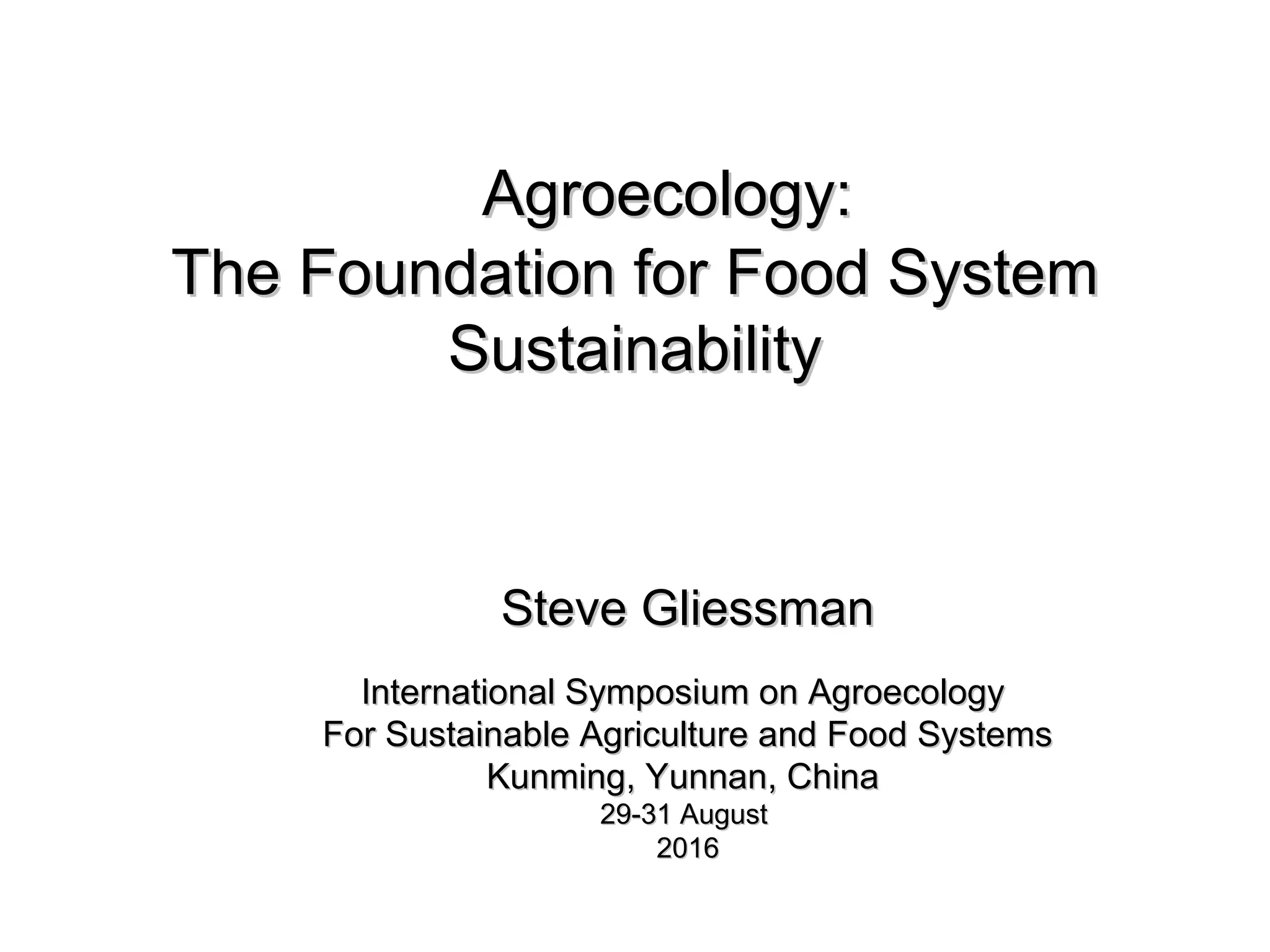 Agroecology: The Foundation for Food System Sustainability | PPT