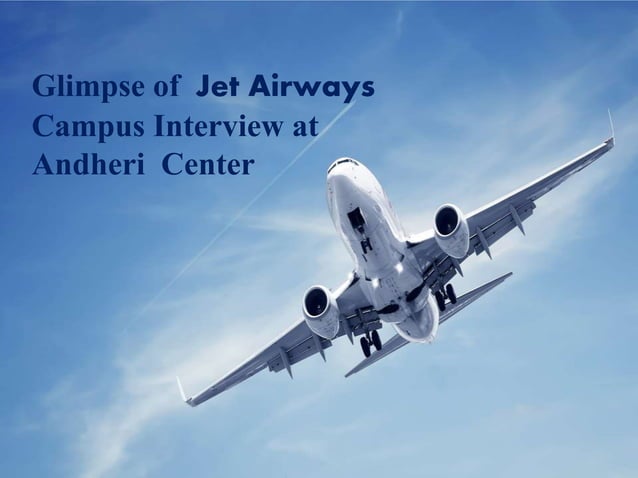 Glimpse of Jet Airways Campus Interview Conducted at Frankfinn | PPTX