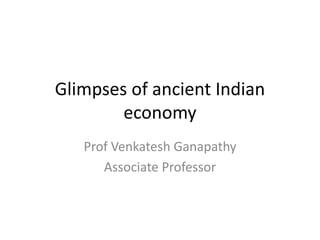 Ancient Indian Economics