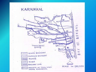 Glimpses of KARAIKAL FREEDOM FROM THE FRENCH | PPT