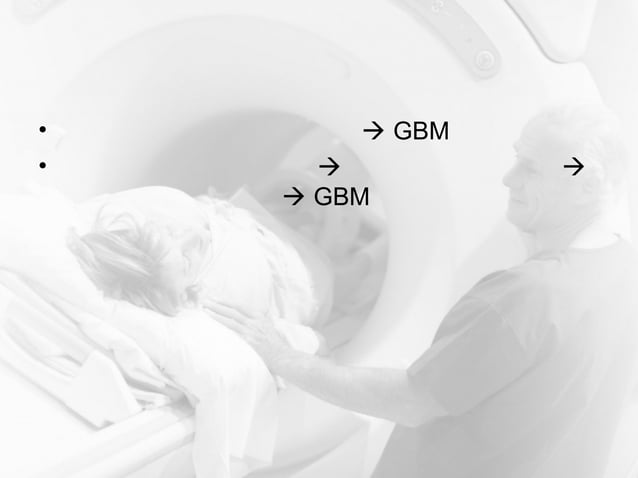 Chẩn đoán hình ảnh Glioblastoma (GBM) | PPT | Cancer | Diseases and ...