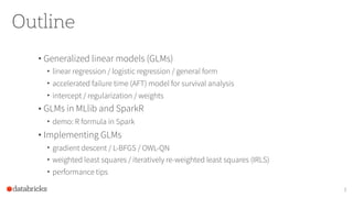 Generalized Linear Models in Spark MLlib and SparkR | PPT