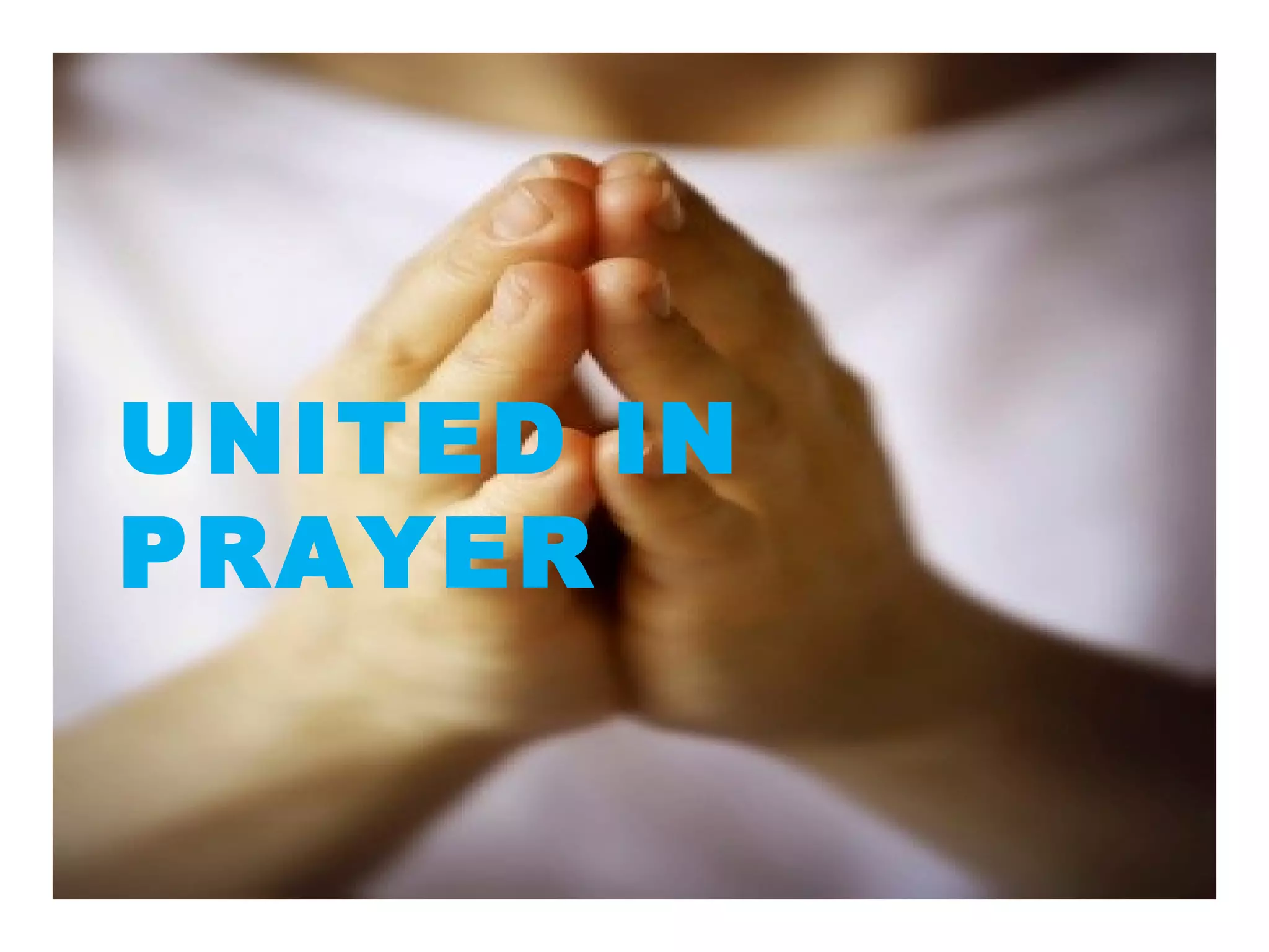 UNITED IN PRAYER | PPT