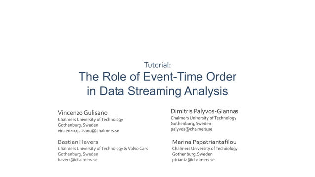 Tutorial: The Role of Event-Time Analysis Order in Data Streaming | PPT