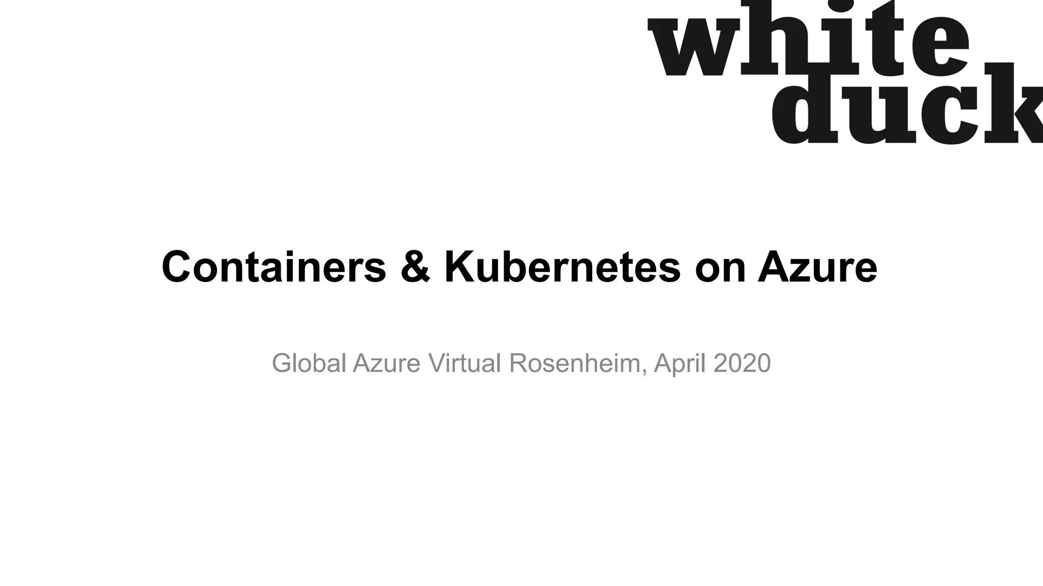 Global Azure Virtual: Container & Kubernetes on Azure | PPT Global Azure Virtual: Container & Kubernetes on Azure | PPT