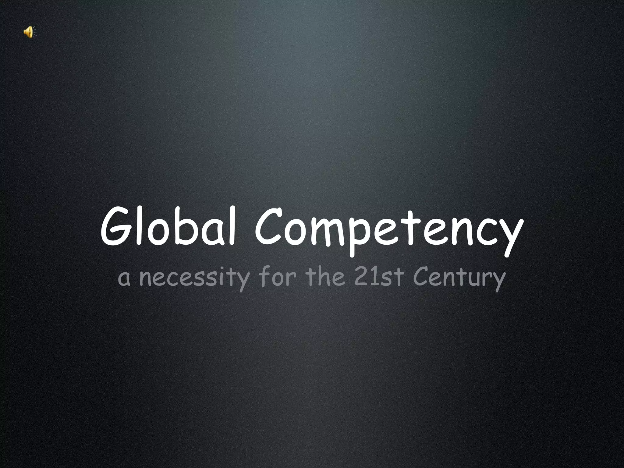 Global Competency Powerpoint 2003 | PPT | Education