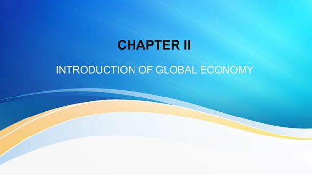 GLOBAL-ECONOMY-CONTEMPORARY-GLOBALIZATION.pptx
