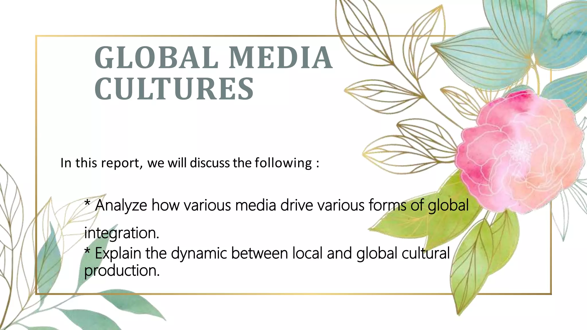 GLOBAL-MEDIA-CULTURES-GROUP-4.pptx