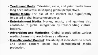 GLOBAL ECONOMY CULTURES MEDIA DIFFERENTATIION | PPTX