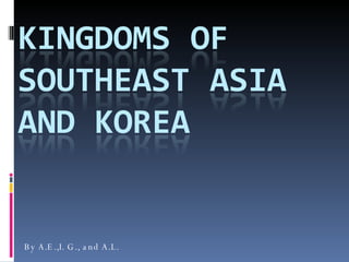 Southeast Asia and Korea: A History | PPT