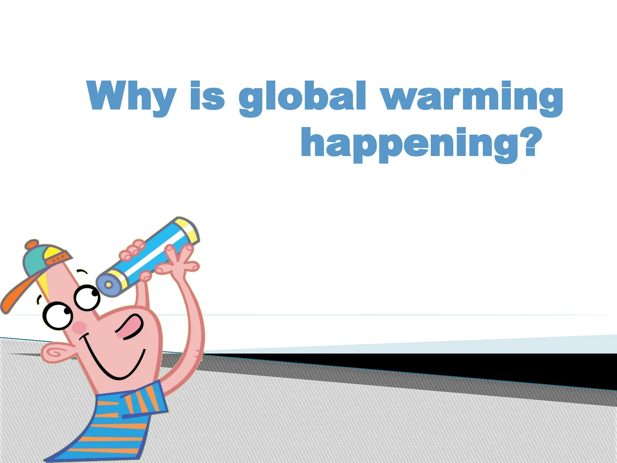 Global-Warming definition, causes and effects | PPTX