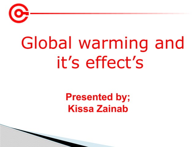 Global-Warming definition, causes and effects | PPT