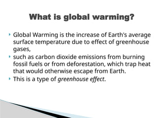 Global-Warming definition, causes and effects | PPTX