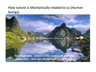 safeguard nature through mechanical engineering | PPT
