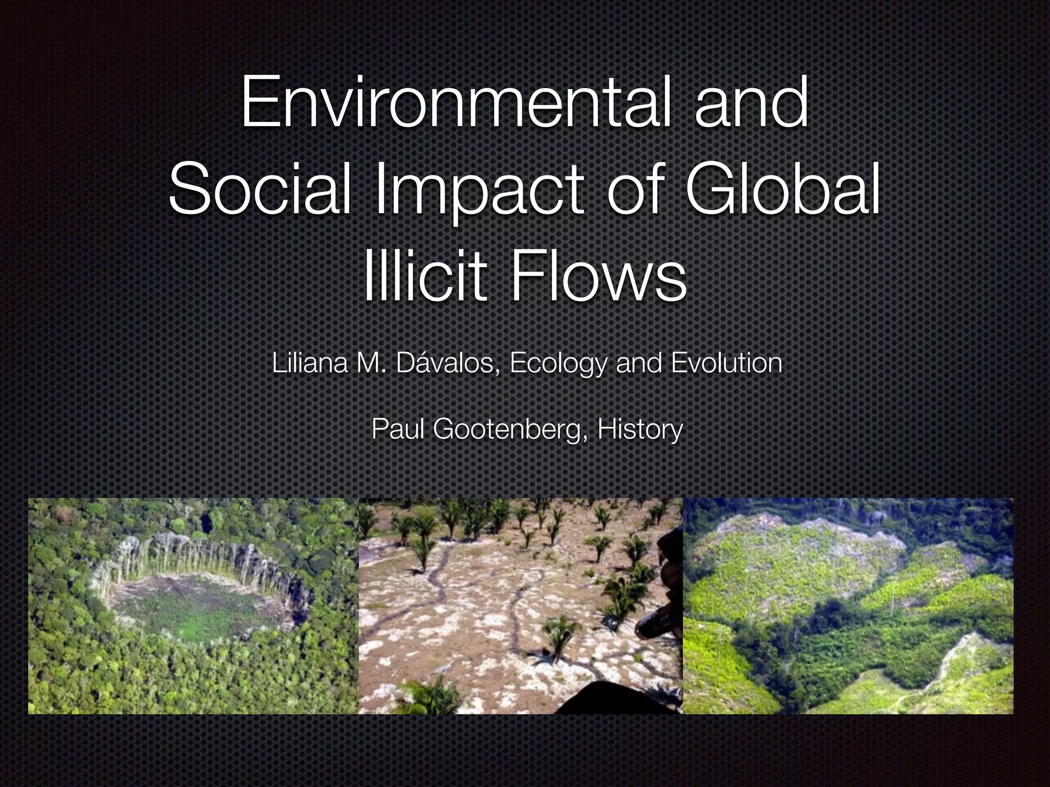 Environmental and social impact of global illicit drug flows | PPT