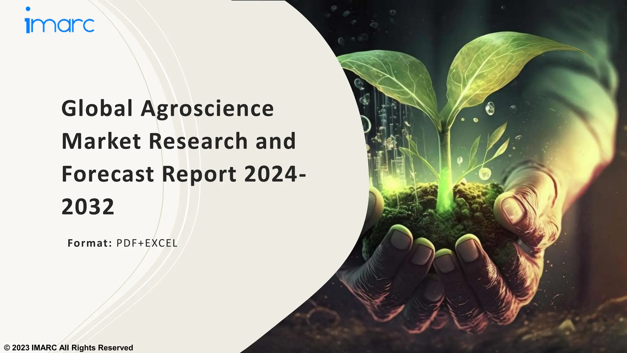 Agroscience Market PPT: Growth, Outlook, Demand, Keyplayer Analysis and Opportunity 2024-32 | PPT