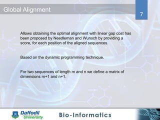 Global and local alignment (bioinformatics) | PPTX