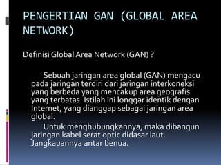 Global Area Network | PPT