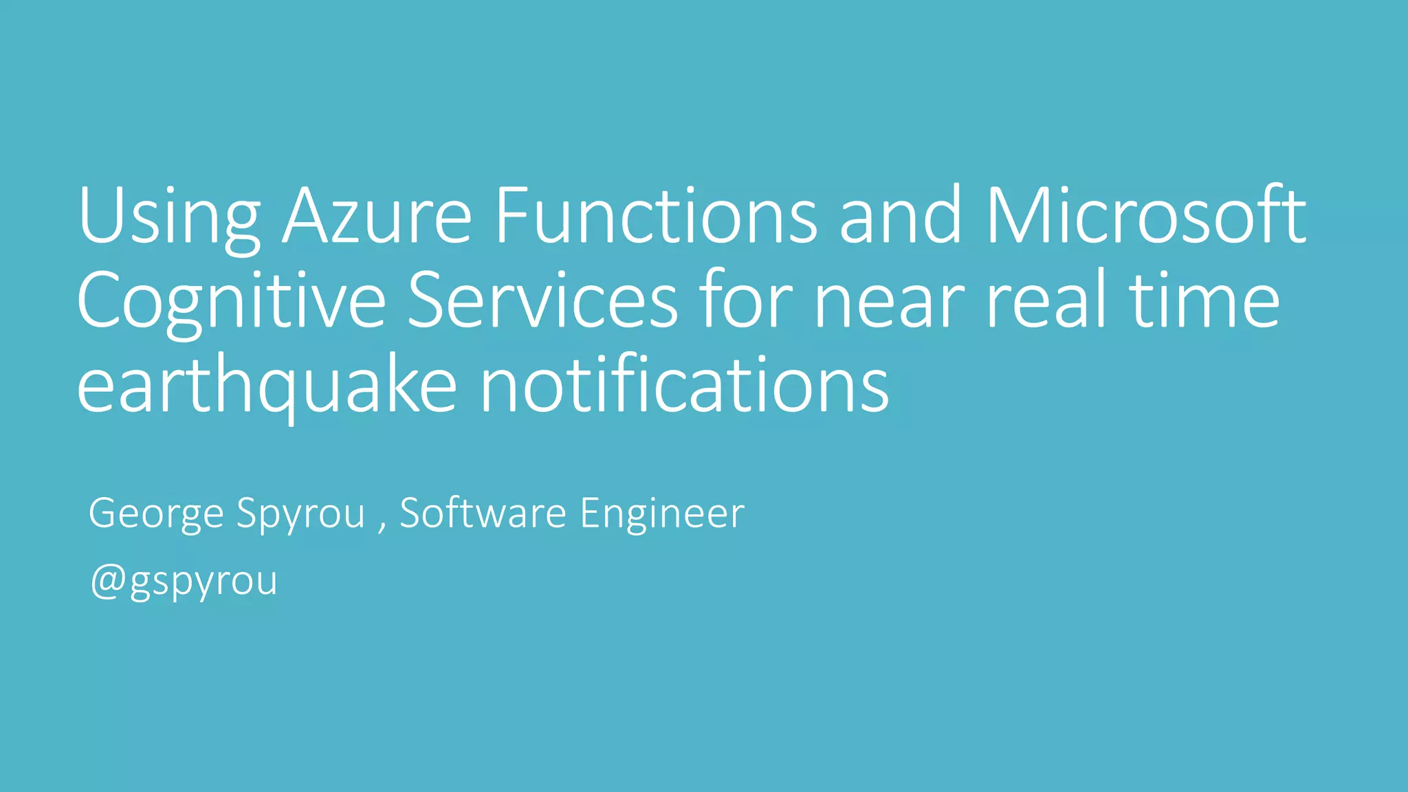 Global Azure Bootcamp 2018 - Using Azure Functions and Microsoft Cognitive Services for near ...