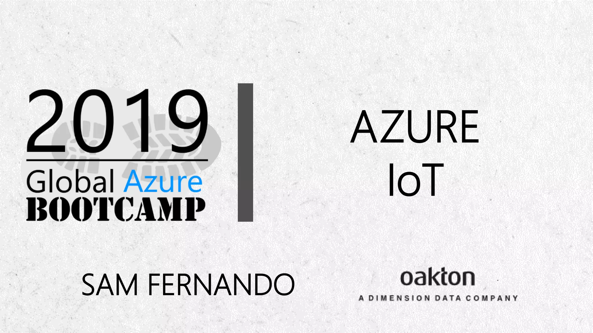 Azure IoT - Global Azure Bootcamp 2019 | PPT