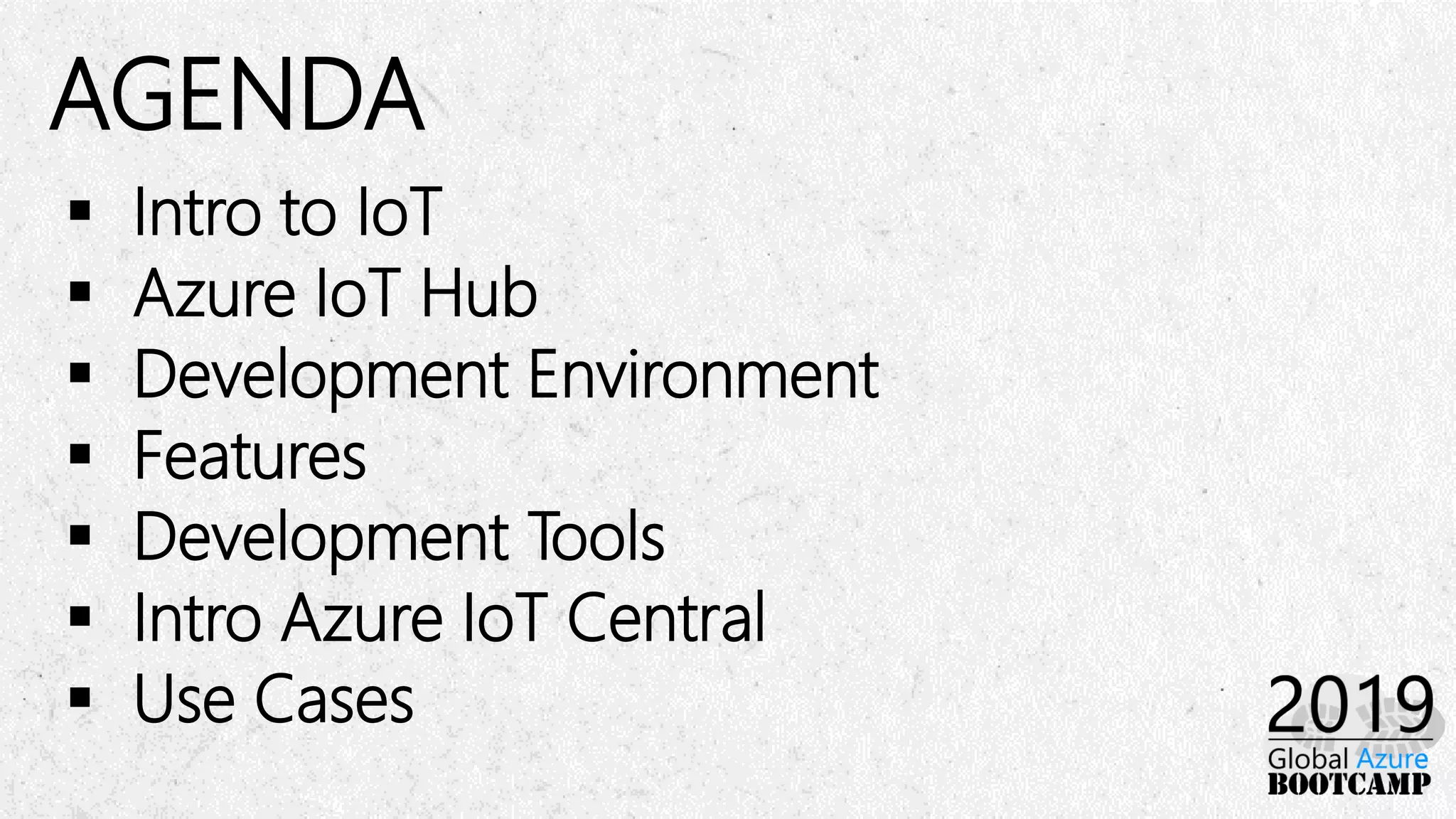 Azure IoT - Global Azure Bootcamp 2019 | PPT