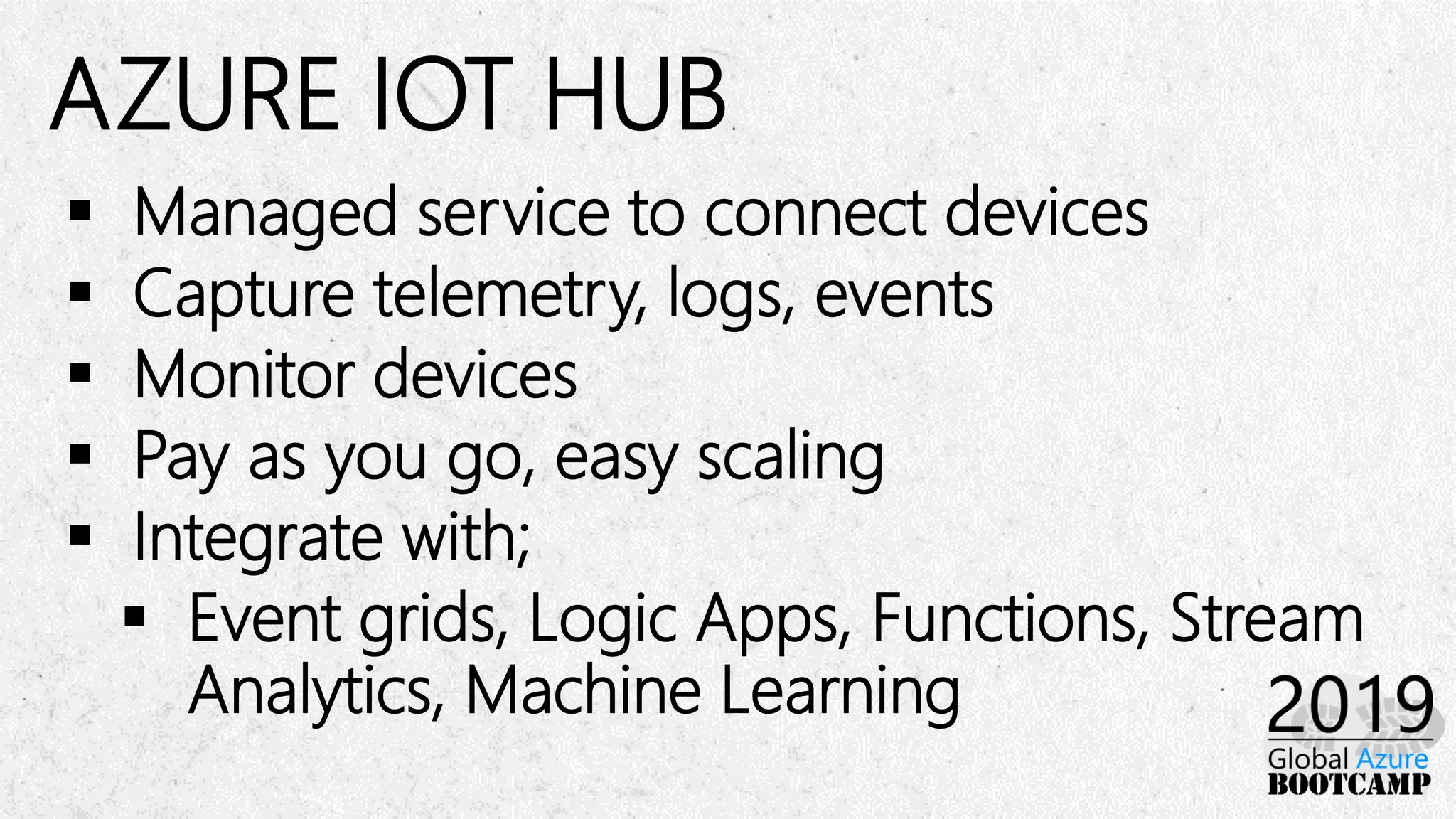 Azure IoT - Global Azure Bootcamp 2019 | PPT