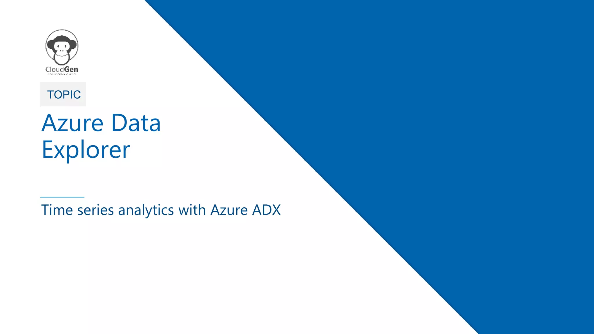 Time Series Analytics Azure ADX | PPT Time Series Analytics Azure ADX | PPT
