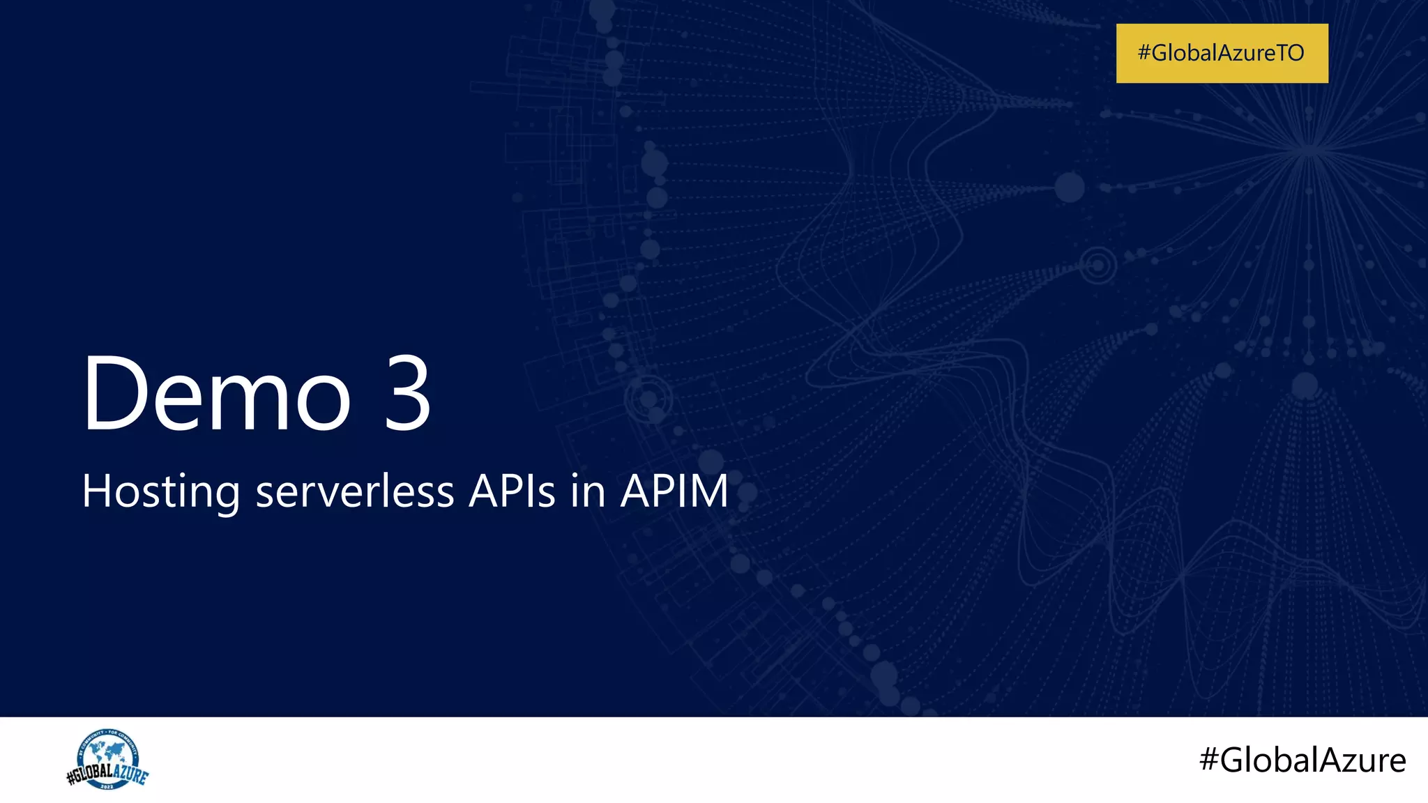 Global Azure 2022 - Architecting Modern Serverless APIs with Azure Functions and Azure API ...