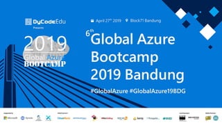 Global Azure Bootcamp 2019 - Bandung - Microsoft Azure as Complete Solutions for Internet of ...