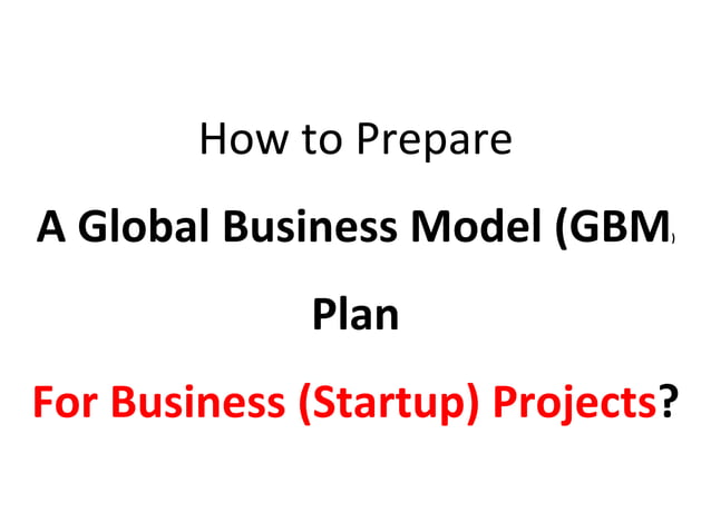 The Global Business Model (GBM) Plan for Improving Wellness of ...