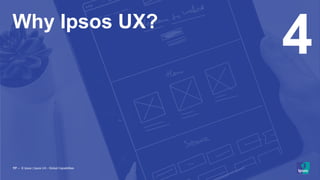 Ipsos UX - Global Capability Deck | PPT